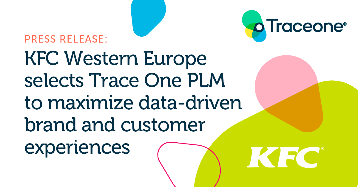 KFC Western Europe selects Trace One PLM to maximize data-driven brand and customer experiences